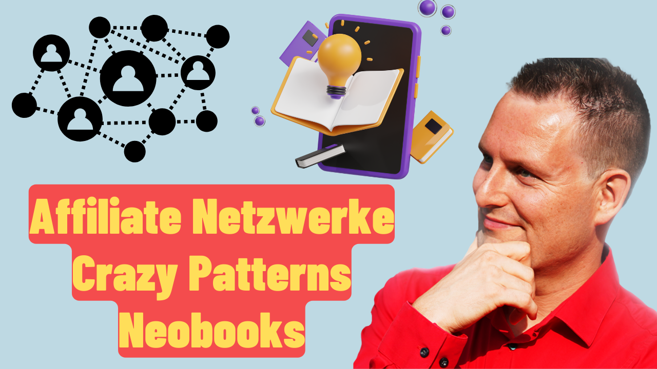 Affiliate Netzwerke , Crazy Patterns und Neobooks - Lars Pilawski